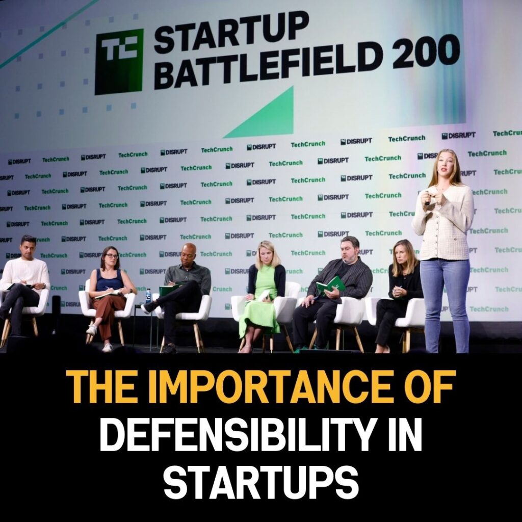The Importance of Defensibility in Startups: Building a Strategic ...